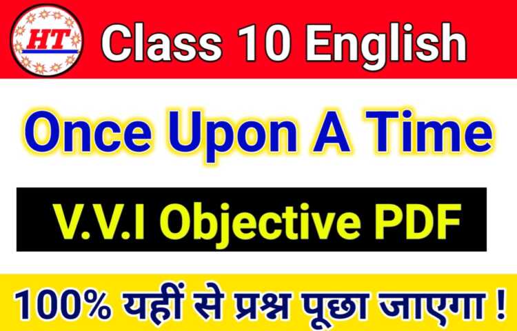 Once Upon A Time Class 10 Objective Question Answer PDF